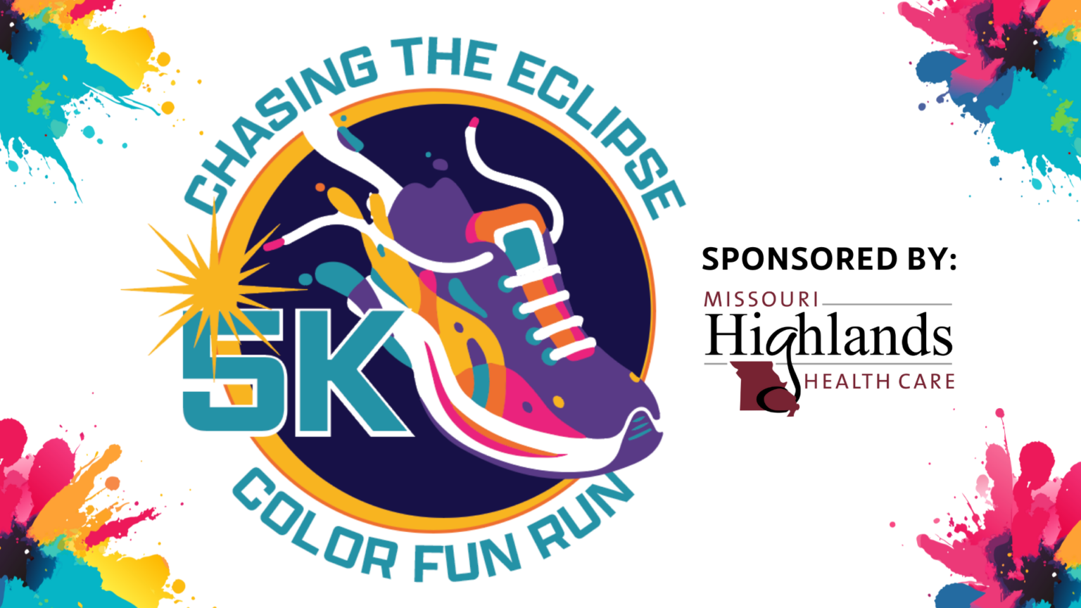 Chasing the Eclipse - 5K Color Fun Run - Missouri Highlands Health Care